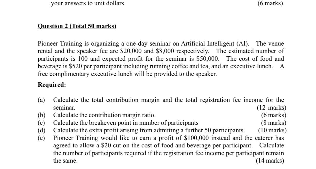 Solved please answer question(c)Calculate the breakeven | Chegg.com
