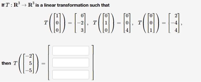 Solved If T:R3→R3 is a linear transformation such that | Chegg.com
