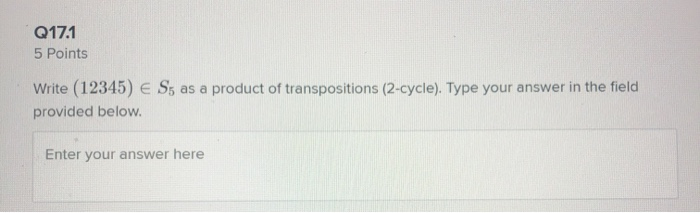 Solved Q17.1 5 Points Write (12345) E Ss as a product of | Chegg.com