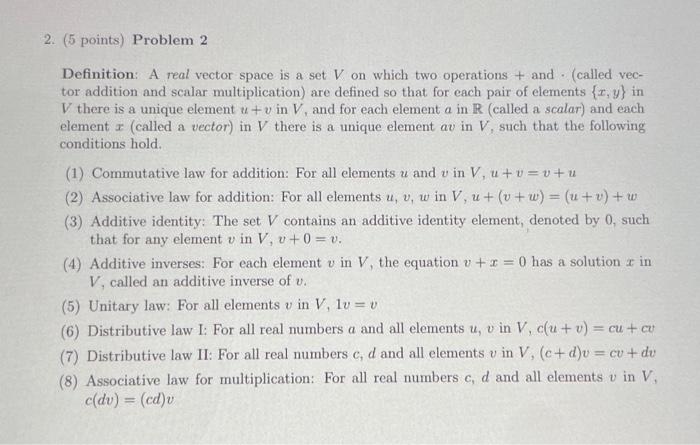 Solved 2. (5 points) Problem 2 Definition: A real vector | Chegg.com