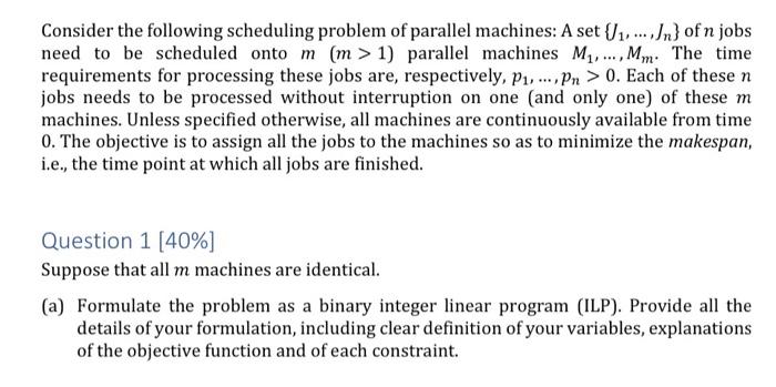 Consider the following scheduling problem of parallel | Chegg.com