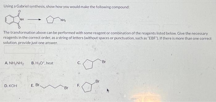 Solved Using a Gabriel synthesis, show how you would make | Chegg.com
