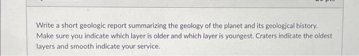 Solved Write a short geologic report summarizing the geology | Chegg.com