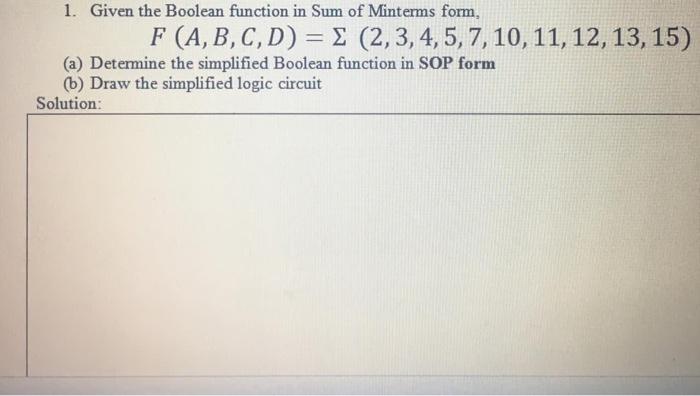 Solved 1 Given The Boolean Function In Sum Of Minterms 