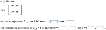 Solved The matrix A = has complex Eigenvalues, lambda 1,2 | Chegg.com
