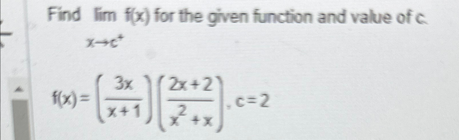 Solved Find lim?f(x) ﻿for the given function and value of | Chegg.com