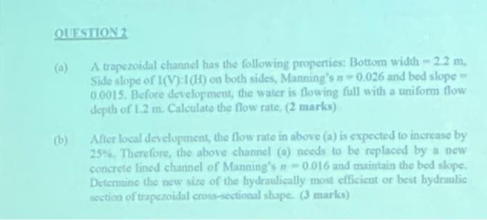 Solved OUSSTION? (a) A trapezoidal channel has the following | Chegg.com