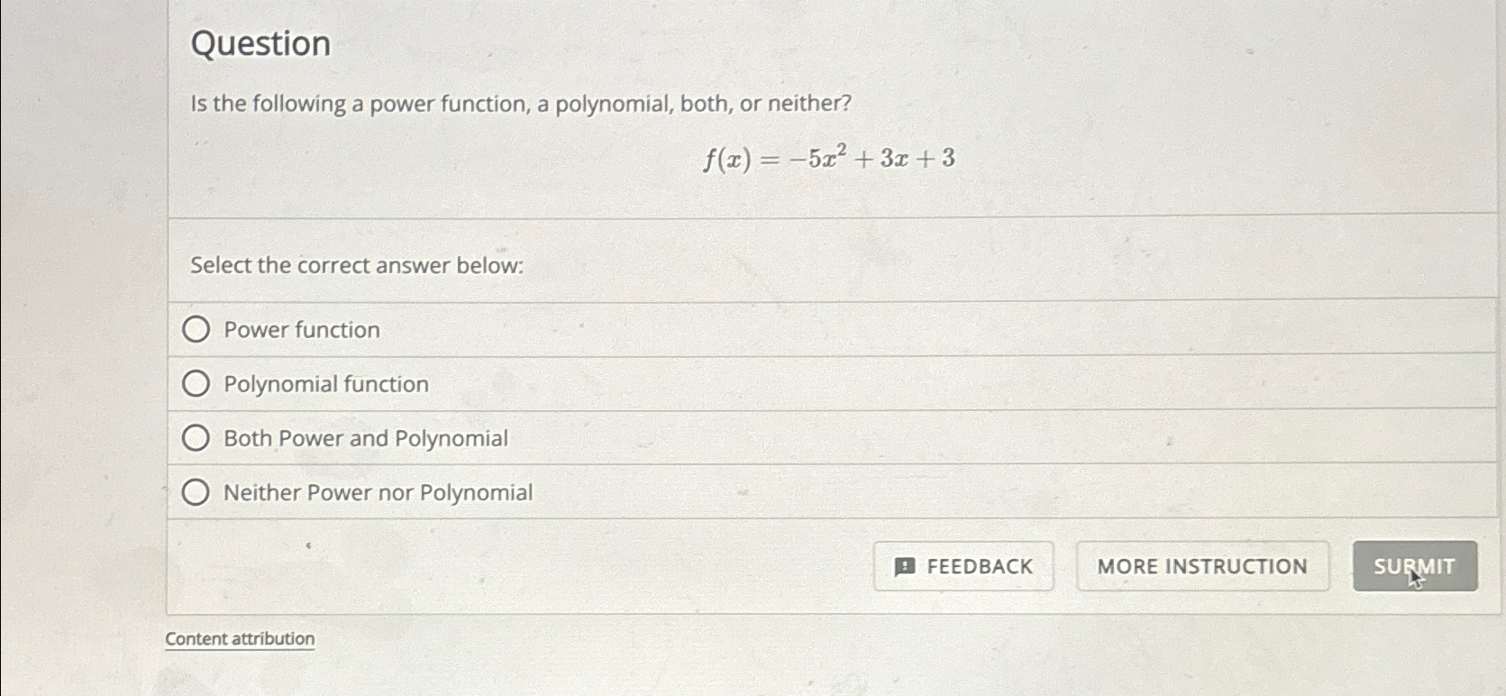 Solved QuestionIs the following a power function, a | Chegg.com