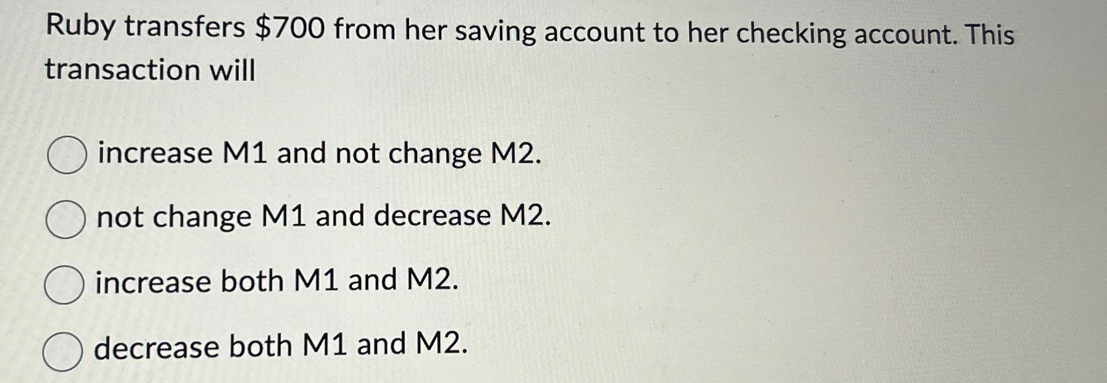 Solved Ruby transfers $700 ﻿from her saving account to her | Chegg.com