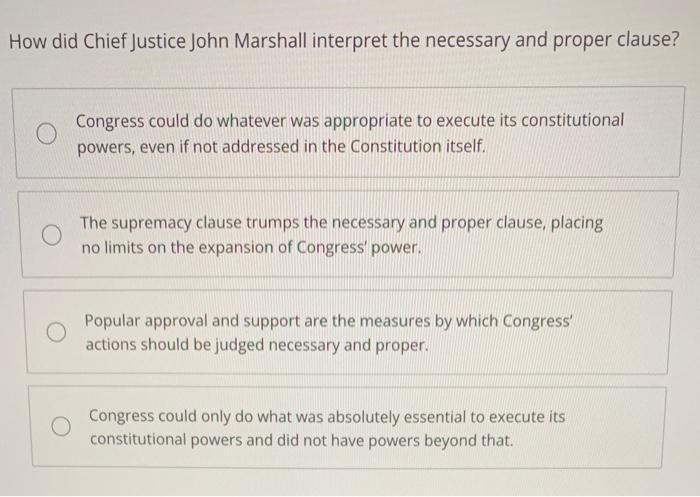 Solved How did Chief Justice John Marshall interpret the | Chegg.com