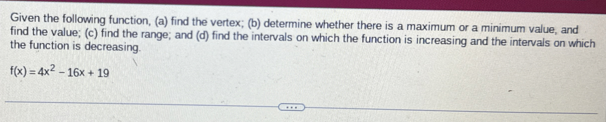 Solved Given the following function, (a) ﻿find the vertex; | Chegg.com