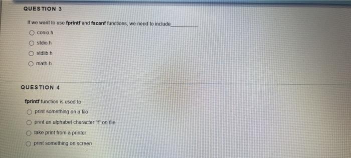 Solved QUESTION 3 If we want to use fprintf and fscanf | Chegg.com Solved QUESTION 3 If we want to use fprintf and fscanf | Chegg.com