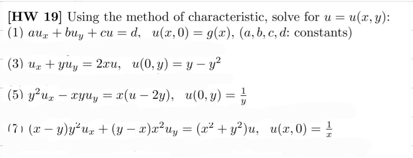 Solved [HW 19] Using the method of characteristic, solve for | Chegg.com