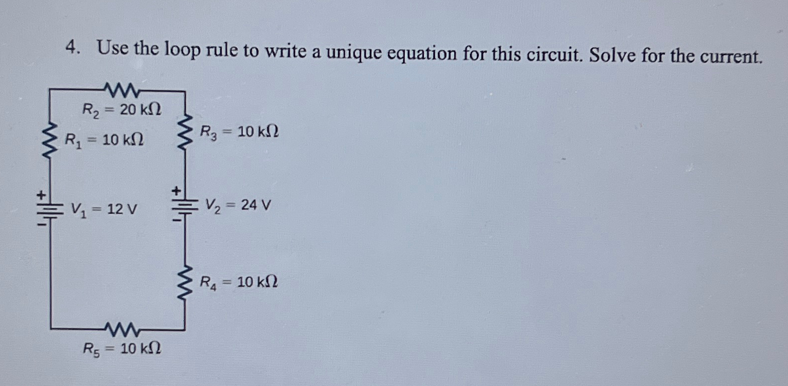 Solved Use the loop rule to write a unique equation for this | Chegg.com