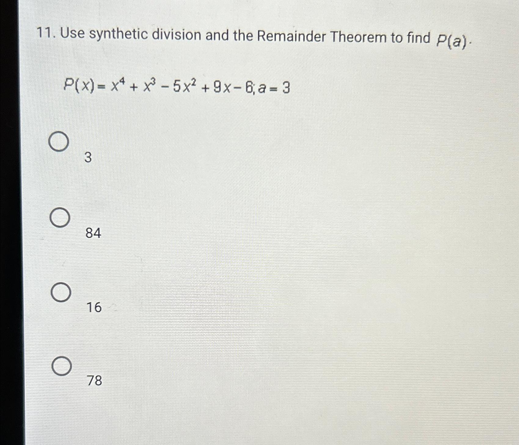 Solved Use synthetic division and the Remainder Theorem to | Chegg.com