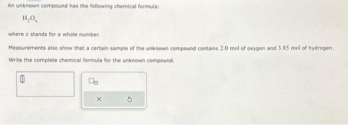 Solved An unknown compound has the following chemical | Chegg.com