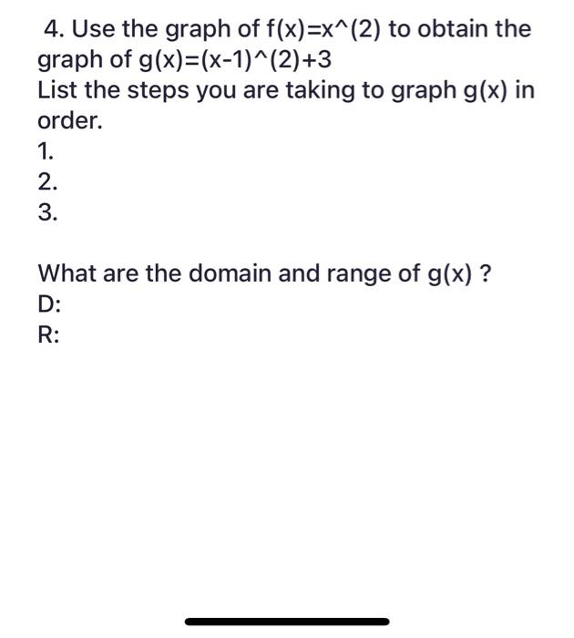 Solved 4. Use the graph of f(x)=x∧(2) to obtain the graph of | Chegg.com