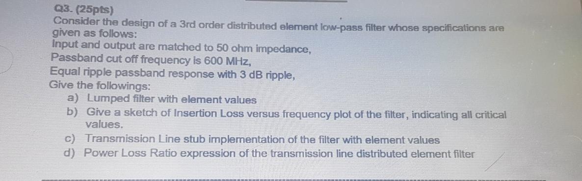 Q3. (25pts) Consider the design of a 3rd order | Chegg.com