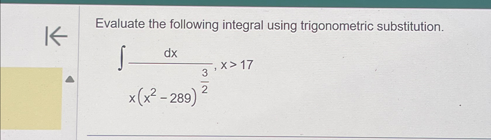 Evaluate the following integral using trigonometric | Chegg.com