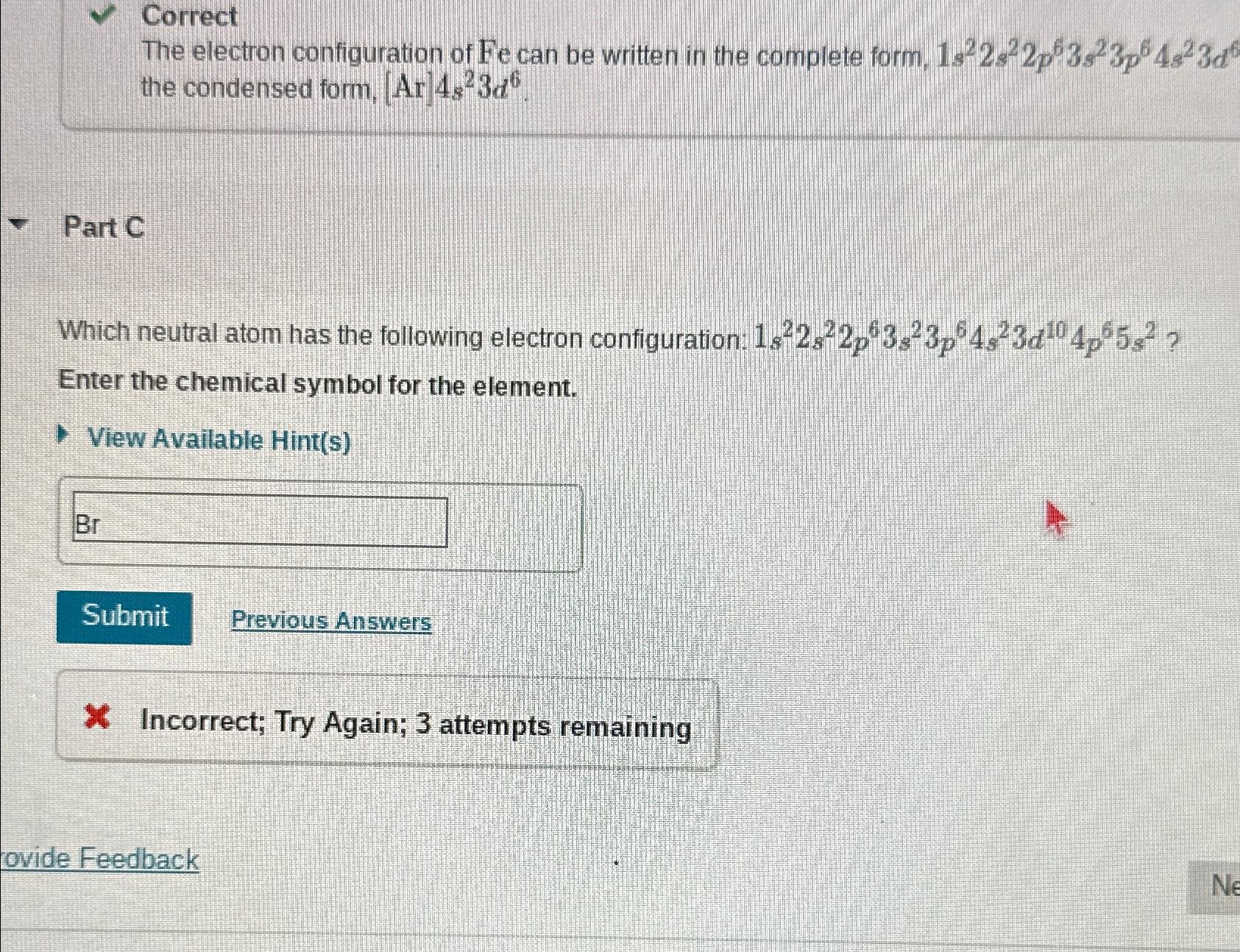 Solved Correct\\nThe electron configuration of Fe can be | Chegg.com