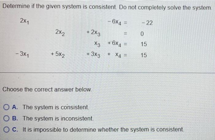Solved Determine if the given system is consistent. Do not | Chegg.com