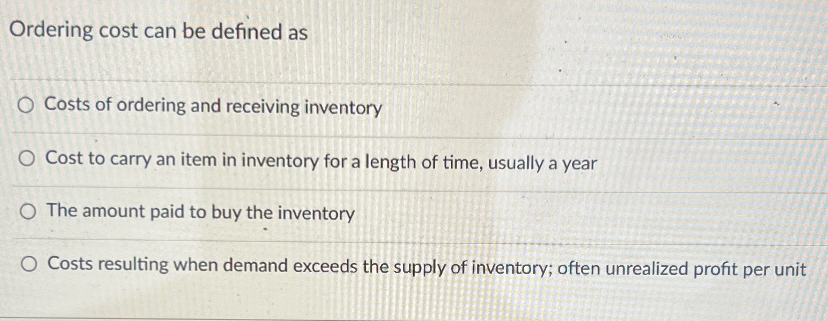 Solved Ordering cost can be defined asCosts of ordering and | Chegg.com
