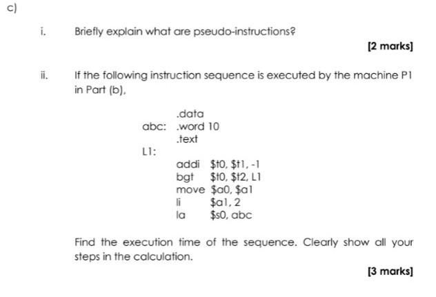 Solved C I Briefly Explain What Are Pseudo instructions Chegg