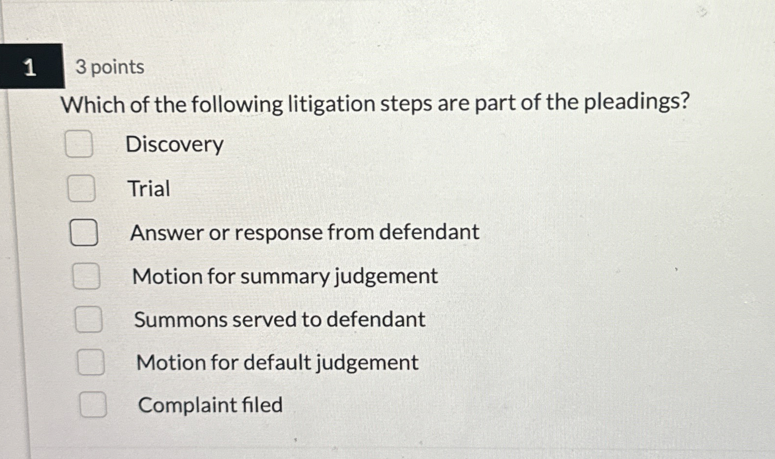 Solved 13 ﻿pointsWhich of the following litigation steps are | Chegg.com