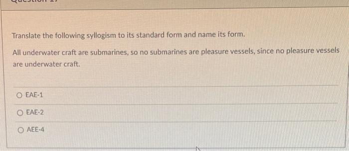 Translate the following syllogism to its standard | Chegg.com