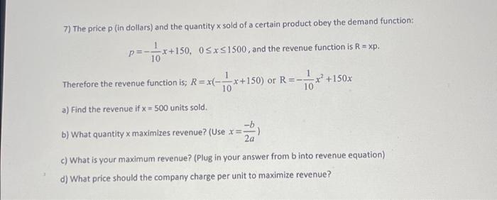 Solved 7) The price p (in dollars) and the quantity x sold | Chegg.com