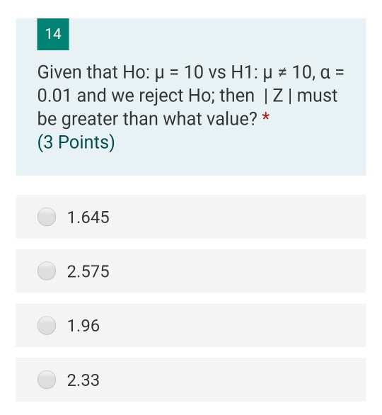 Solved 14 Given that Ho: u = 10 vs H1: 4 # 10, a = 0.01 and | Chegg.com