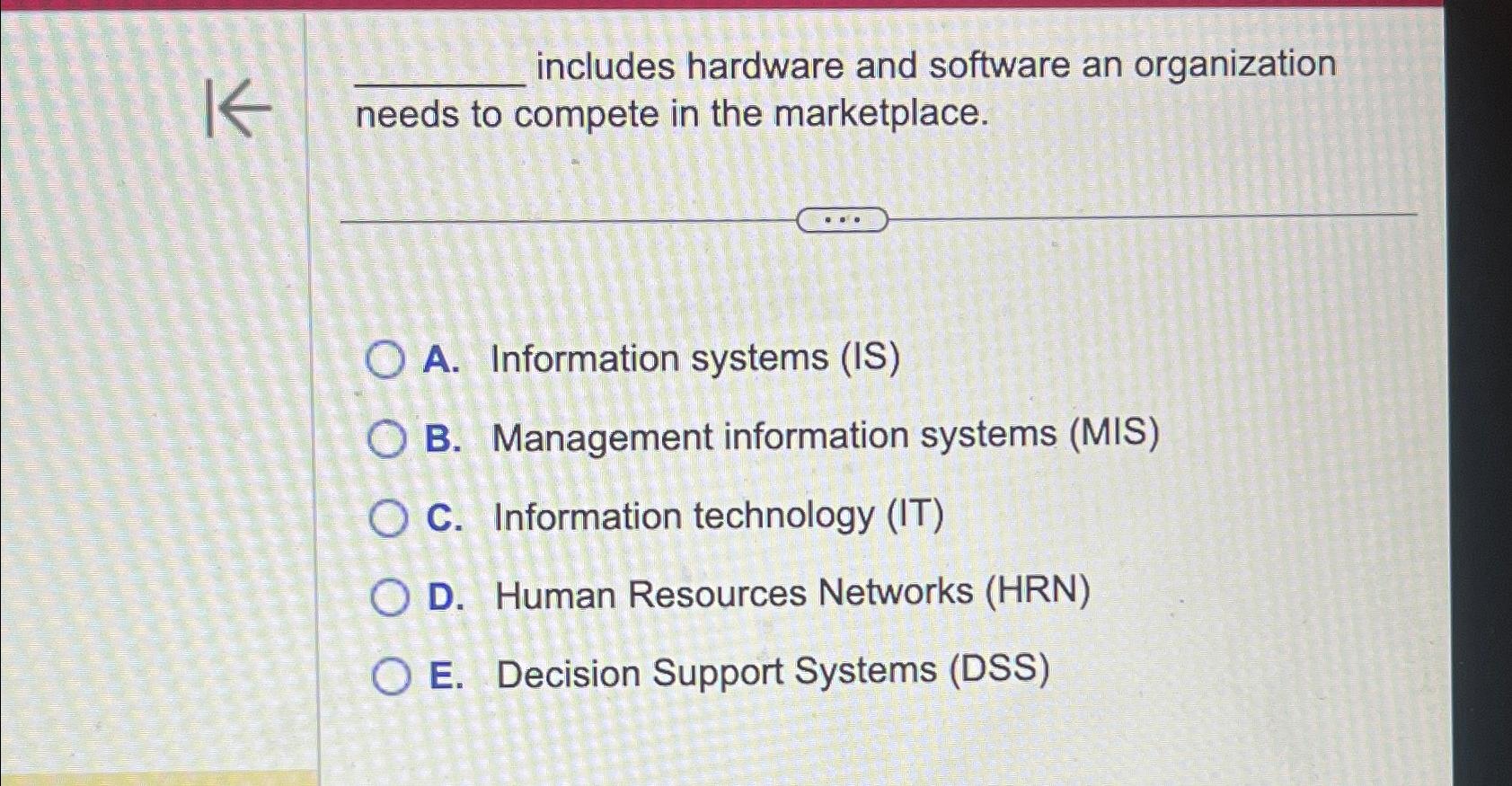 Solved includes hardware and software an organization needs | Chegg.com