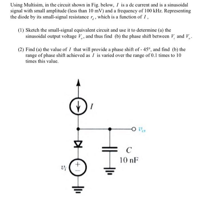 Solved Using Multisim, in the circuit shown in Fig. below, I | Chegg.com