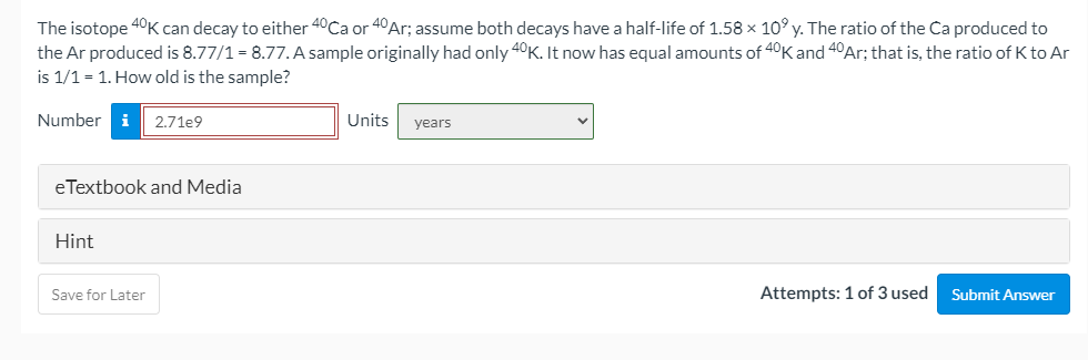 Solved The isotope 40K can decay to either 40Ca or 40 Ar; | Chegg.com