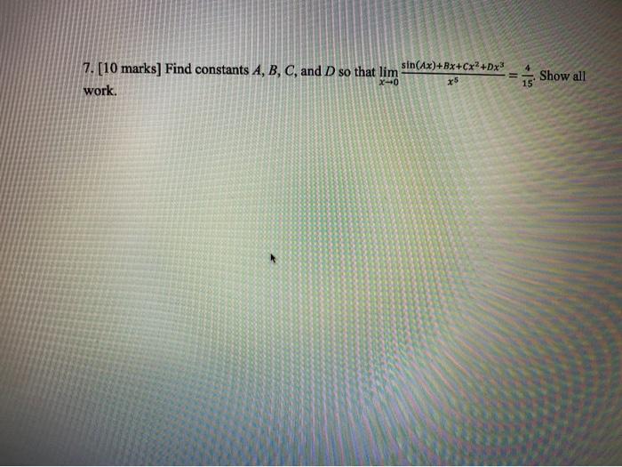 Solved 7. [10 marks] Find constants A, B, C, and D so that | Chegg.com