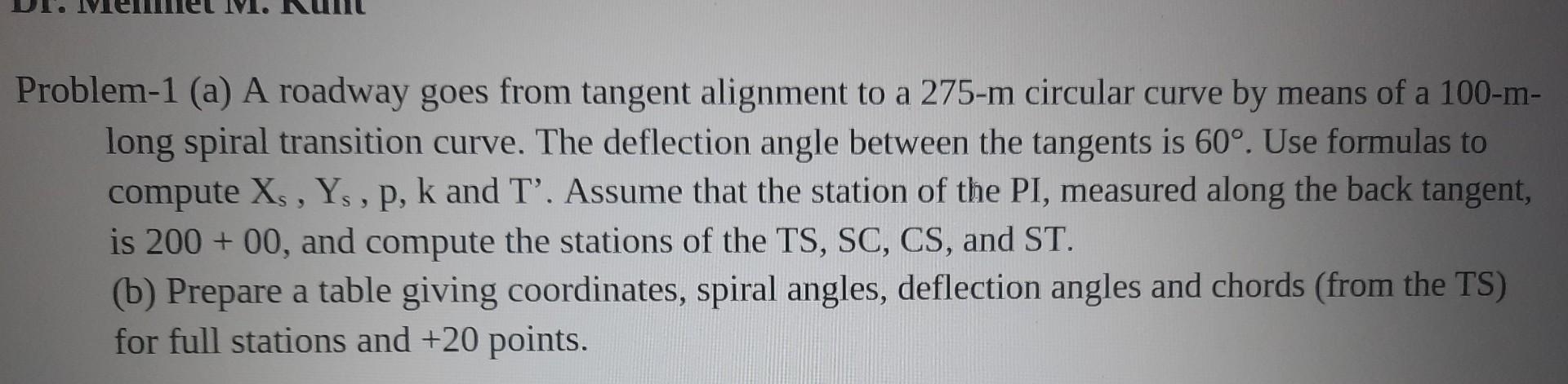 Solved Problem-1 (a) A roadway goes from tangent alignment | Chegg.com