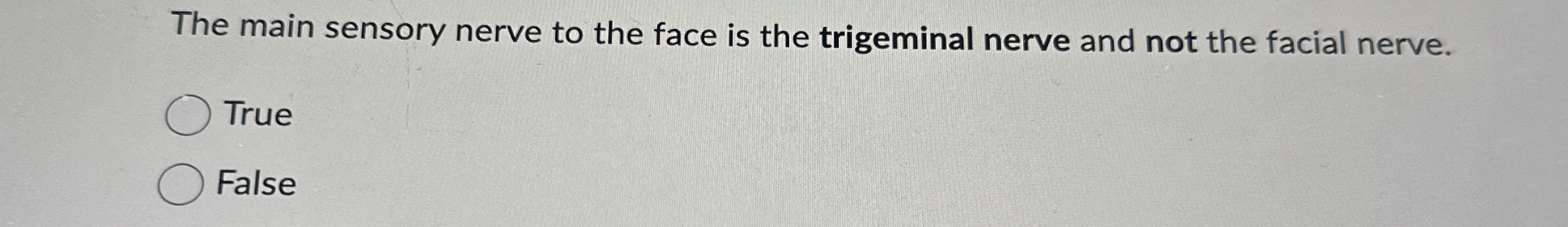 Solved The main sensory nerve to the face is the trigeminal | Chegg.com
