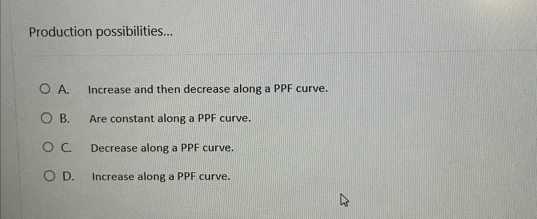 Solved Production possibilities...A. ﻿Increase and then | Chegg.com