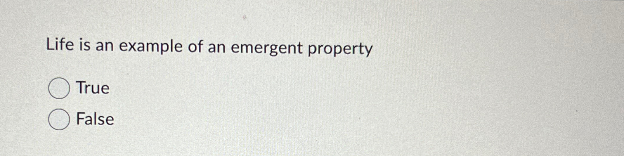Solved Life is an example of an emergent property | Chegg.com