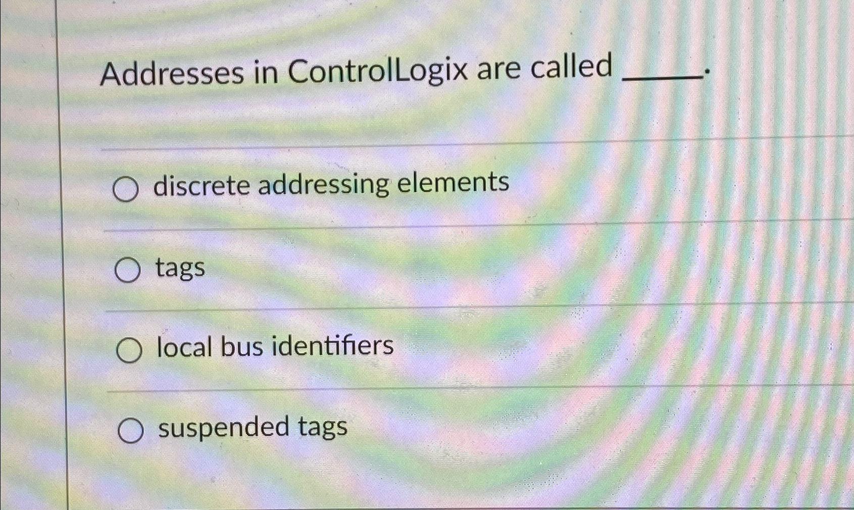 Solved Addresses in ControlLogix are calleddiscrete | Chegg.com