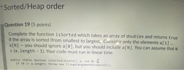 Solved Sorted/Heap order Question 19 (5 points) Complete the | Chegg.com