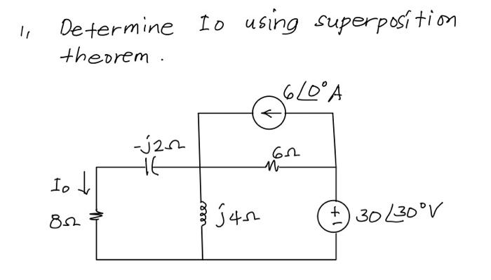 Solved 1, Determine Io using superposition theorem. | Chegg.com