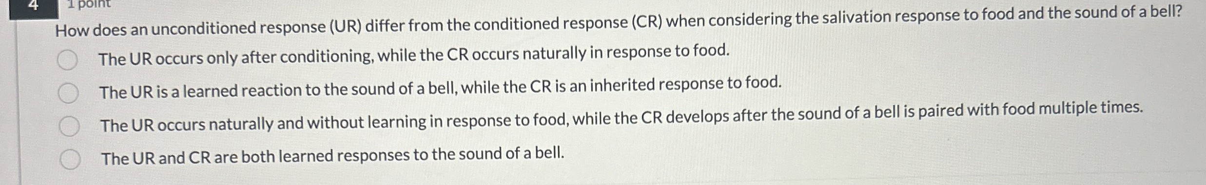 Solved How does an unconditioned response (UR) ﻿differ from | Chegg.com