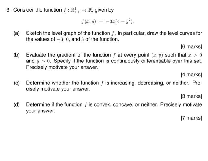 Solved 3. Consider the function \\( f: \\mathbb{R}_{++}^{2} | Chegg.com