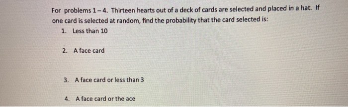 Solved For problems 1-4. Thirteen hearts out of a deck of | Chegg.com