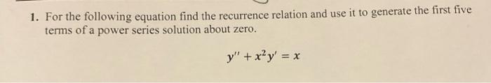Solved For the following equation find the recurrence | Chegg.com