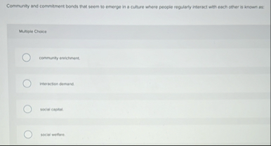 Solved Community and commitment bonds that seem to emerge in | Chegg.com