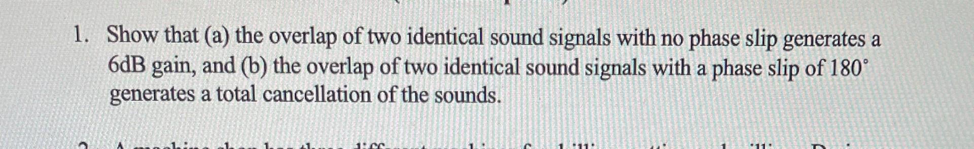 Solved Show that (a) the overlap of two identical sound | Chegg.com