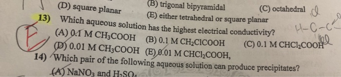 Solved e (B) trigonal bipyramidal (C) octahedral (D) square | Chegg.com