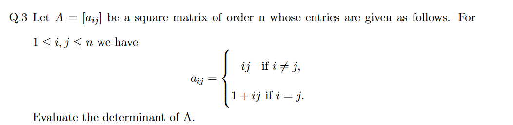 Solved \pi Q. 3 ﻿Let A=[aij] ﻿be a square matrix of order n | Chegg.com